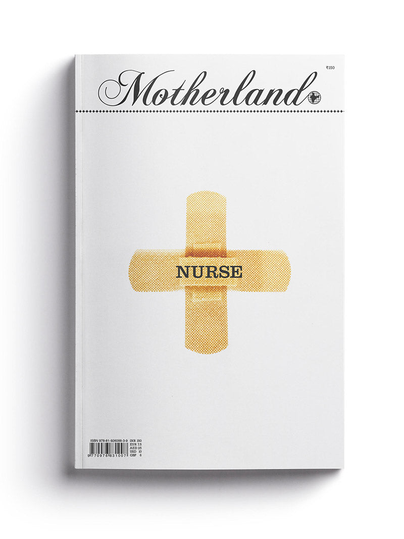 Nurse – A Tribute to Healthcare Heroes | Motherland Issue 15 ...